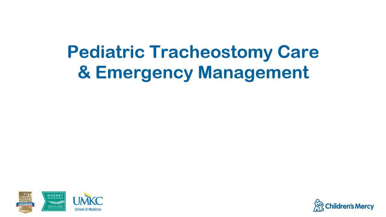 Pediatric Tracheostomy Care for Caregivers